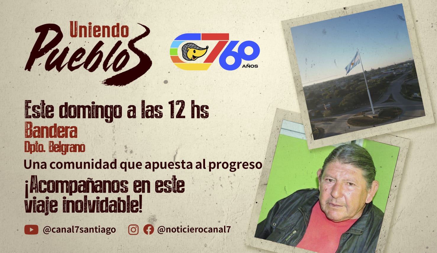 Canal 7 celebra sus 60 años con un documental especial: “Uniendo Pueblos” - Sur Santiagueño ...